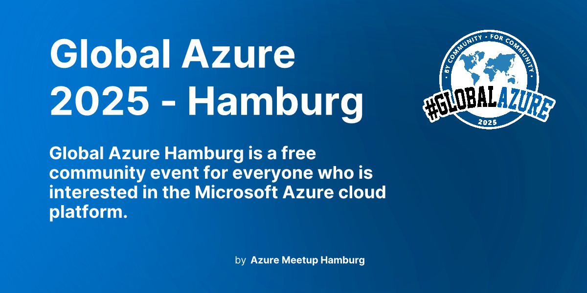 Global Azure 2025 - Hamburg | Global Azure 2025 - Hamburg